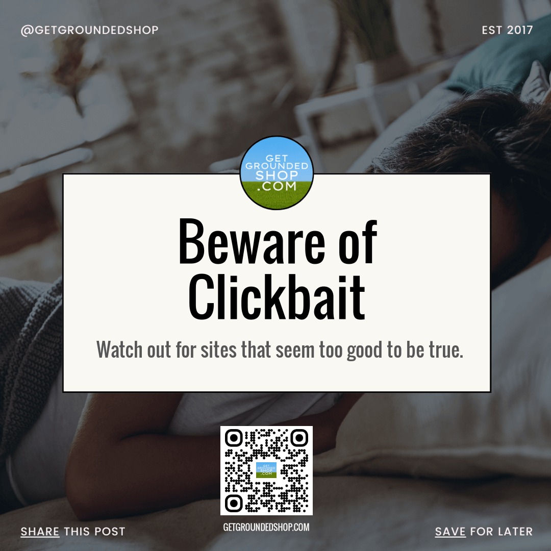 **Beware of Clickbait: Watch Out for Sites That Seem Too Good to Be Tr