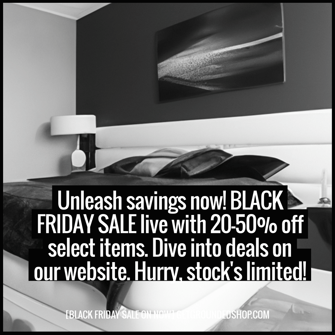 Black Friday Sale: Massive Savings and Improved Sleep with Get Grounde