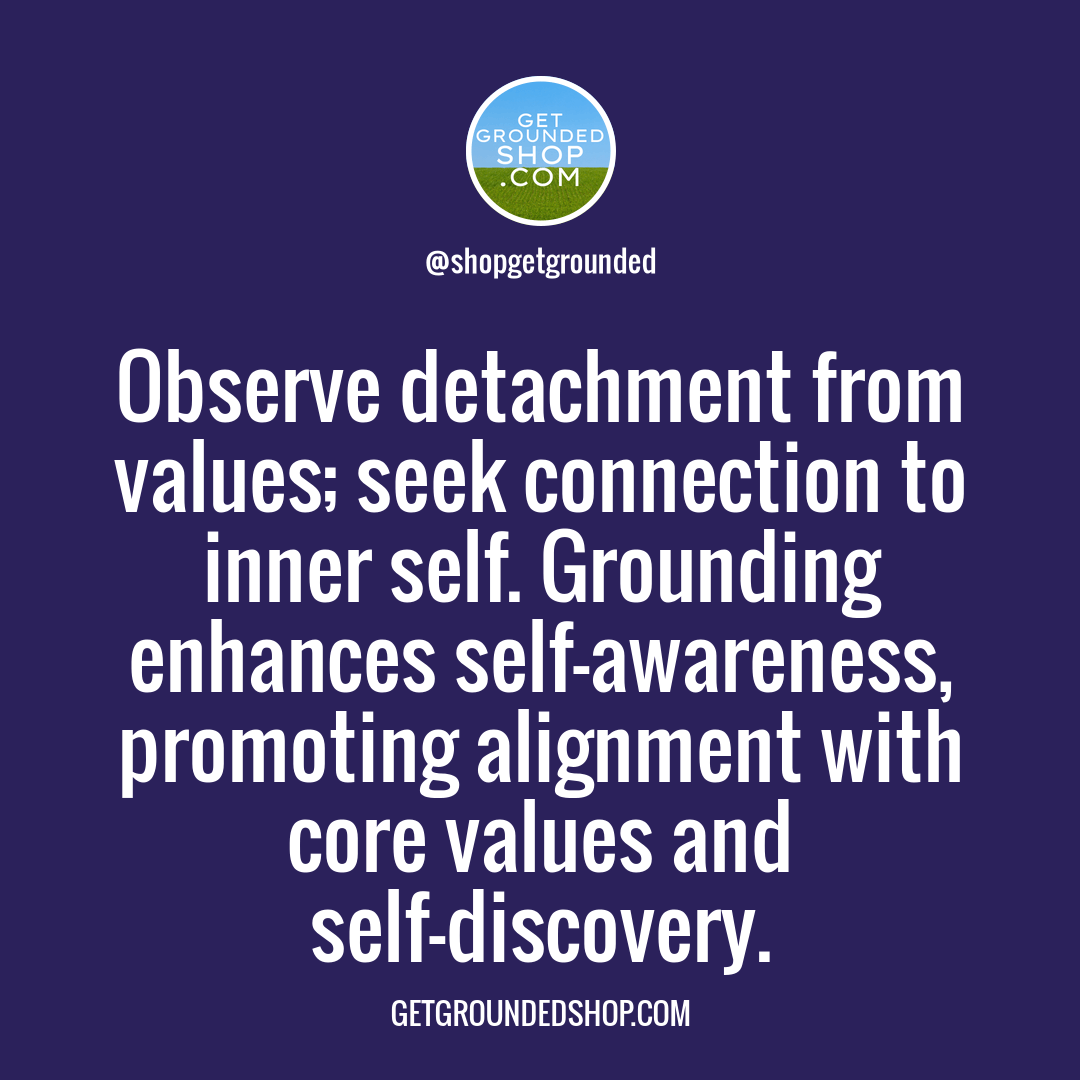 Unlocking Self-Awareness through Grounding: Aligning with Core Values