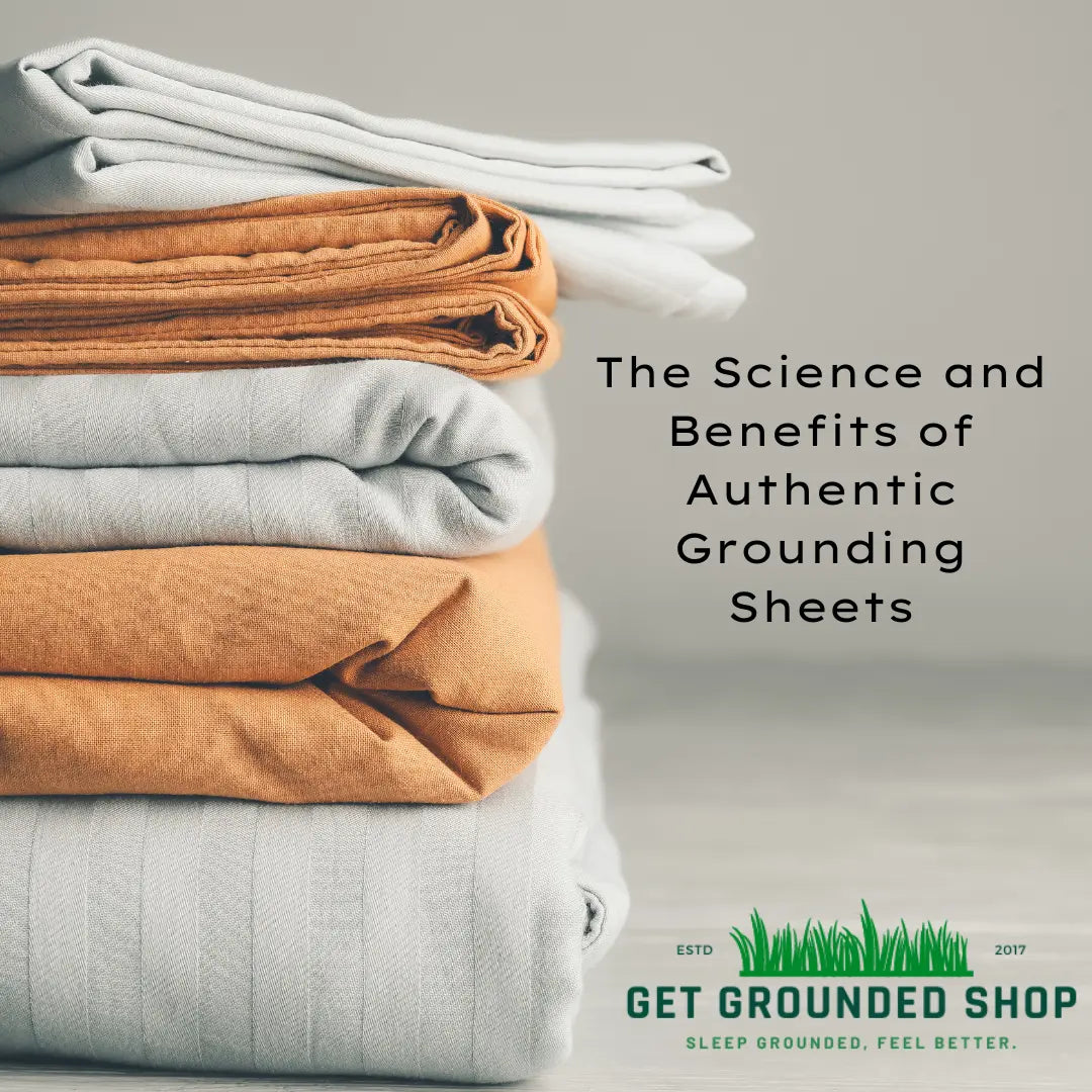 The Science and Benefits of Authentic Grounding Sheets - Get Grounded